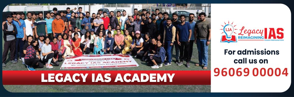 Best IAS Academy in Bangalore, Karnataka India| Legacy IAS Academy