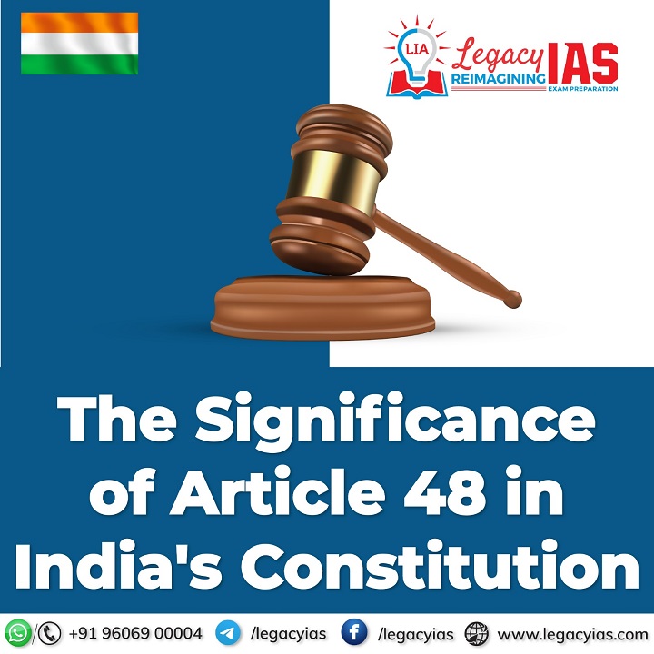 Significance Of Article 48 In India s Constitution Legacy IAS Significance Of Article 48 In India s Constitution Legacy IAS